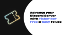 Ticket Bot | Discord App Directory
