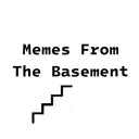 Memes From The Basement