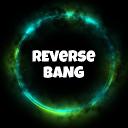 REVerse Bang | DISBOARD: Discord Server List