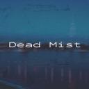 Dead Mist | DISBOARD: Discord Server List