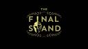 The Final Stand: Musical