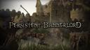 Persistent Bannerlord