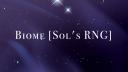 ⭐ Biome [Sol's RNG]