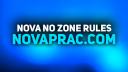 Nova No Zone Rules