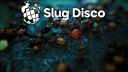 Slug Disco