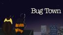 Bug Town