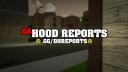 Da Hood Reports